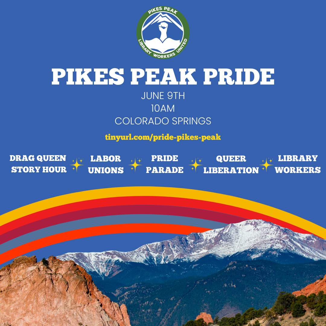 2024 Pride in Colorado Springs – Pikes Peak Library Workers United